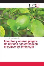 INSECTOS Y ACAROS PLAGAS DE CITRICOS CON ENFASIS EN EL CULTIVO DE LIMON ...