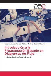 INTRODUCCION A LA PROGRAMACION BASADO EN DIAGRAMAS DE FLUJO - ADRIANA MONTOTO,EDUARDO ALVAREZ ...