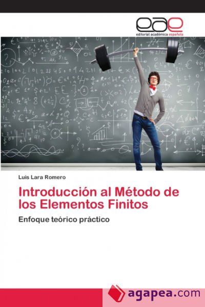 INTRODUCCION AL METODO DE LOS ELEMENTOS FINITOS - LUIS LARA ROMERO ...