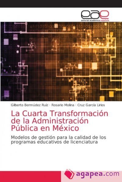 LA CUARTA TRANSFORMACION DE LA ADMINISTRACION PUBLICA EN MEXICO - CRUZ ...