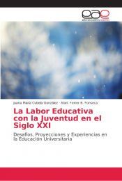 LA LABOR EDUCATIVA CON LA JUVENTUD EN EL SIGLO XXI - JUANA MARIA CUBELA ...