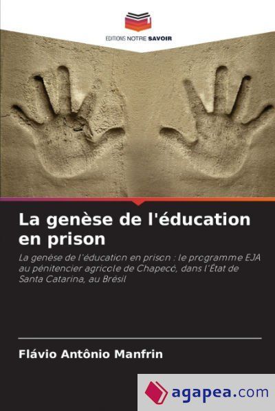 LA GENA¨SE DE LA A©DUCATION EN PRISON - FLA¡VIO ANTA´NIO MANFRIN ...