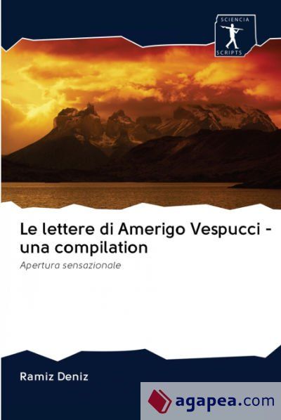LE LETTERE DI AMERIGO VESPUCCI - UNA COMPILATION - RAMIZ DENIZ ...