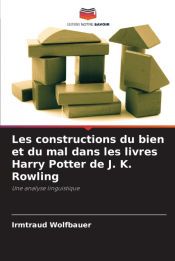 LES CONSTRUCTIONS DU BIEN ET DU MAL DANS LES LIVRES HARRY POTTER DE J ...