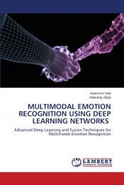 MULTIMODAL EMOTION RECOGNITION USING DEEP LEARNING NETWORKS - UDESANG JALIYA JAYKUMAR VALA ...