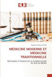 MEDECINE MODERNE ET MEDECINE TRADITIONNELLE - DJIDJOHO CLEMENT ATCHE ...