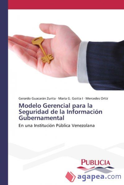 MODELO GERENCIAL PARA LA SEGURIDAD DE LA INFORMACION GUBERNAMENTAL ...
