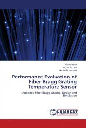 PERFORMANCE EVALUATION OF FIBER BRAGG GRATING TEMPERATURE SENSOR - ALI ALIAN TAHA,AZZAM NAZMI ...
