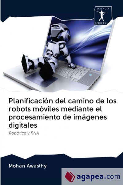 PLANIFICACION DEL CAMINO DE LOS ROBOTS MOVILES MEDIANTE EL ...
