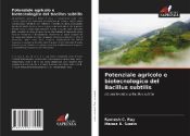 POTENZIALE AGRICOLO E BIOTECNOLOGICO DEL BACILLUS SUBTILIS - MANAS R. SWAIN,MANAS RSWAIN,RAMESH ...