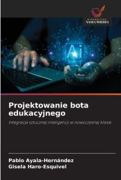 PROJEKTOWANIE BOTA EDUKACYJNEGO - PABLO AYALA-HERNANDEZ GISELA HARO ...