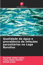 QUALIDADE DA AGUA E PREVALENCIA DE INFECOES PARASITARIAS NO LAGO ...