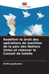 REDEFINIR LE DROIT DES OPERATIONS DE MAINTIEN DE LA PAIX DES NATIONS ...