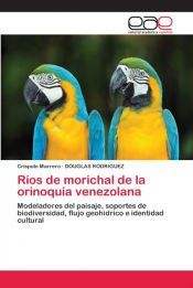 RIOS DE MORICHAL DE LA ORINOQUIA VENEZOLANA - DOUGLAS RODRIGUEZ ...