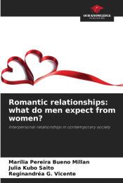 ROMANTIC RELATIONSHIPS - JULIA KUBO SAITO,MARILIA PEREIRA BUENO MILLAN ...