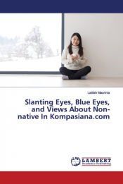 SLANTING EYES, BLUE EYES, AND VIEWS ABOUT NON-NATIVE IN KOMPASIANA.COM ...
