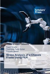 STRESS ANALYSIS OF A CHASSIS FRAME USING FEA - POPPATHI NARESH,SAGALI ...