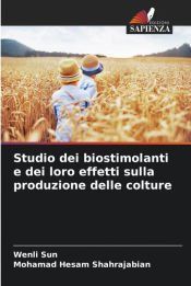 STUDIO DEI BIOSTIMOLANTI E DEI LORO EFFETTI SULLA PRODUZIONE DELLE ...