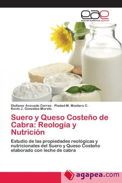 SUERO Y QUESO COSTEÑO DE CABRA - DIOFANOR ACEVEDO CORREA,KEVIN J ...