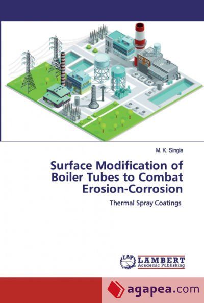 SURFACE MODIFICATION OF BOILER TUBES TO COMBAT EROSION-CORROSION ...