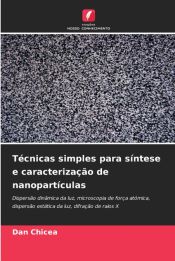 TECNICAS SIMPLES PARA SINTESE E CARACTERIZACAO DE NANOPARTICULAS - DAN ...