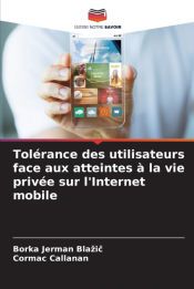 TOLA©RANCE DES UTILISATEURS FACE AUX ATTEINTES A LA VIE PRIVA©E SUR LA ...