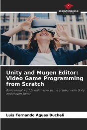 UNITY AND MUGEN EDITOR - LUIS FERNANDO AGUAS BUCHELI - 9786208246426