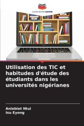 UTILISATION DES TIC ET HABITUDES DA A©TUDE DES A©TUDIANTS DANS LES UNIVERSITA©S NIGA©RIANES ...