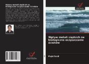 WPA YW METALI CIA A¼KICH NA BIOLOGICZNE OCZYSZCZANIE A CIEKA³W - MAJID ...