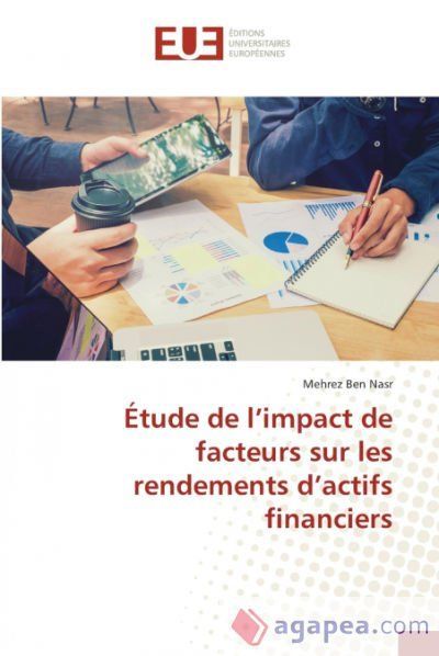 A TUDE DE LA IMPACT DE FACTEURS SUR LES RENDEMENTS DA ACTIFS FINANCIERS ...