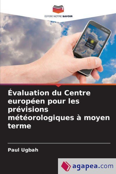EVALUATION DU CENTRE EUROPEEN POUR LES PREVISIONS METEOROLOGIQUES A ...