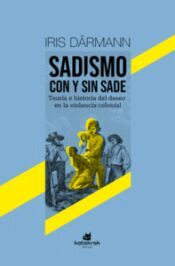 SADISMO CON Y SIN SADE - IRIS DARMANN - 9788410316232