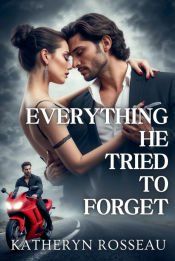 EVERYTHING HE TRIED TO FORGET - 9798230423294
