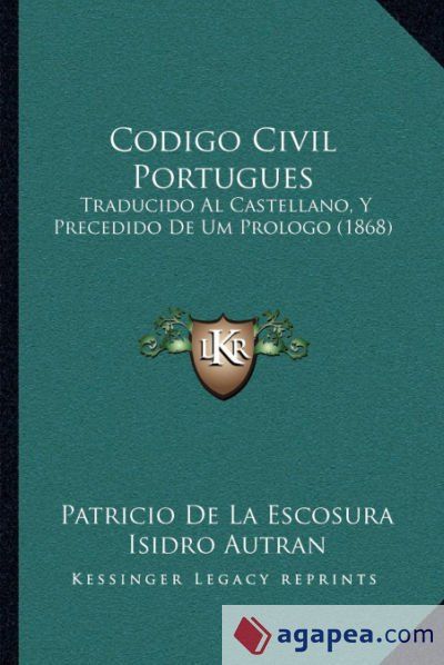 CODIGO CIVIL PORTUGUES - ISIDRO AUTRAN PATRICIO DE LA ESCOSURA ...