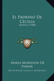 EL PADRINO DE CECILIA - MARIA MORRISON DE PARKER - 9781168048714