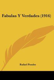 FABULAS Y VERDADES (1916) - RAFAEL POMBO - 9781161170405