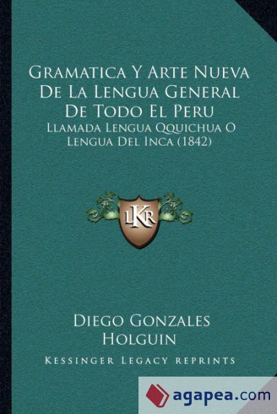 GRAMATICA Y ARTE NUEVA DE LA LENGUA GENERAL DE TODO EL PERU - DIEGO ... GRAMATICA Y ARTE NUEVA DE LA LENGUA GENERAL DE TODO EL PERU - DIEGO ...