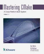 MASTERING CMAKE VERSION 3.1 - KEN MARTIN; BILL HOFFMAN - 9781930934313