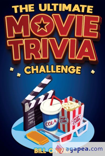 THE ULTIMATE MOVIE TRIVIA CHALLENGE - BILL OA NEILL - 9781648451348