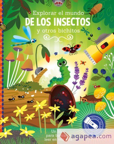EXPLORAR EL MUNDO DE LOS INSECTOS Y OTROS BICHITOS - VV.AA. - 9789463549578