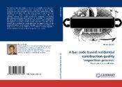 A BAR CODE BASED RESIDENTIAL CONSTRUCTION QUALITY INSPECTION PROCESS ...
