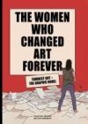 THE WOMEN WHO CHANGED ART FOREVER: FEMINIST ART - THE GRAPHIC NOVEL ...
