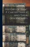HISTORY OF ISAAC P. CARTER FAMILY AND THEIR DESCENDANTS - HOWARD CARTER ...
