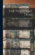 THE TICHBORNE TRIAL: THE SUMMING-UP BY THE LORD CHIEF JUSTICE OF ...