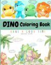 DINO COLORING BOOK: MY FIRST CUTE DINO COLORING BOOK- GREAT GIFT FOR ...