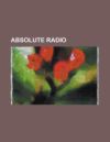 ABSOLUTE RADIO: ABSOLUTE 80S, ABSOLUTE CLASSIC ROCK, ABSOLUTE RADIO 00S ...