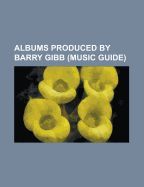 ALBUMS PRODUCED BY BARRY GIBB (MUSIC GUIDE): 2 YEARS ON, AFTER DARK ...