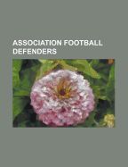 ASSOCIATION FOOTBALL DEFENDERS: CHRIS SMITH (FOOTBALLER BORN 1981), JIM ...