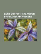 BEST SUPPORTING ACTOR BAFTA AWARD WINNERS: ALAN ARKIN, ALAN RICKMAN ...