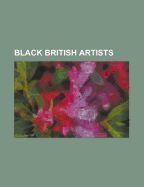 BLACK BRITISH ARTISTS: AUBREY WILLIAMS, BEN ENWONWU, BLK ART GROUP ...